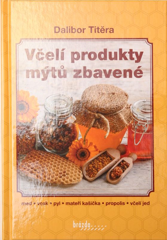 Včelí produkty mýtů zbavené